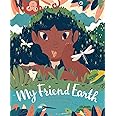 My Friend Earth: (Earth Day Books with Environmentalism Message for ...