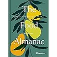 The Food Almanac: Recipes and Stories for a Year at the Table: Amazon ...