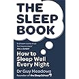 The Sleep Book: How to Sleep Well Every Night: Amazon.co.uk: Dr Guy ...