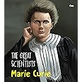 The Great Scientists- Marie Curie (Inspiring biography of the World's ...