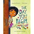 The Day You Begin : Woodson, Jacqueline, López, Rafael: Amazon.in: Books