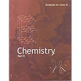 NCERT TEXTBOOK FOR CLASS XI CHEMISTRY PART 2 : Amazon.in: Books
