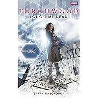 Torchwood: Long Time Dead (Torchwood, 21): Amazon.co.uk: Pinborough ...