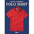 The Polo Shirt: A Ralph Lauren Book : A Ralph Lauren Book: Amazon.co.uk ...