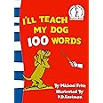 I’ll Teach My Dog 100 Words (Beginner Series) : Frith, Michael, Eastman ...