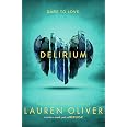 Delirium: 1/3 (DELIRIUM TRILOGY): Amazon.co.uk: Lauren Oliver ...