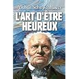 L’ART D’ÊTRE HEUREUX : Schopenhauer, Arthur, Lefevre, Isabelle: Amazon ...