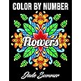 Color by Number Flowers: An Adult Coloring Book with Fun, Easy, and ...