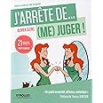 J'arrête de (me) juger : 21 jours pour changer : Olivier Clerc: Amazon ...