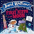 The First Hippo on the Moon: Amazon.co.uk: Walliams, David, Ross, Tony ...