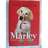 Marley: A Dog Like No Other: Amazon.co.uk: Grogan, John: 9780007302529 ...