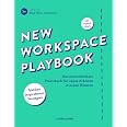 New Workspace Playbook: Das unverzichtbare Praxisbuch für neues ...