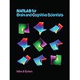 MATLAB for Brain and Cognitive Scientists (Mit Press) : Cohen, Mike X ...
