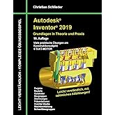 Autodesk Inventor 2018 - Grundlagen in Theorie und Praxis: Viele ...