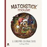 Matchstick Mouse: A Summer Coloring Book : O'Brien, Morgan: Amazon.nl ...