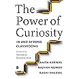 Buy The Power of Curiosity : In and Beyond Classrooms Book Online at ...
