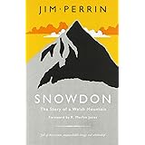 Snowdon - The Story of a Welsh Mountain: Biography of a Mountain ...