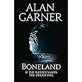 Boneland: From the author of the 2022 Booker Shortlisted Treacle Walker ...