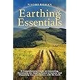 Earthing Essentials: A Comprehensive Guide on Grounding, Harnessing the ...