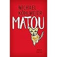 Matou: Roman : Köhlmeier, Michael: Amazon.de: Bücher