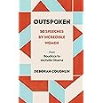 Outspoken: 50 Speeches by Incredible Women from Boudicca to Michelle ...
