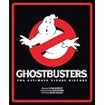 Ghostbusters: The Ultimate Visual History : Wallace, Daniel, Aykroyd ...