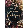Mr. & Mrs. Rodríguez - Das Déjà-vu: Eine dunkle Mafia Romanze : Rose, J.G.: Amazon.de: Bücher