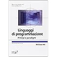 Linguaggi di programmazione. Principi e paradigmi : Gabbrielli ...