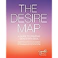 The Desire Map: A Guide to Creating Goals with Soul : LaPorte, Danielle ...