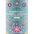 Numerología y Números Angélicos para Principiantes: 2 libros en 1 ...