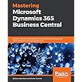 Programming Microsoft Dynamics 365 Business Central - Sixth Edition ...