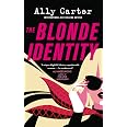 The Blonde Identity: A Fast-Paced, Hilarious Road-Trip Rom-Com : Carter ...