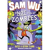 Sam Wu Is NOT Afraid of Ghosts!: Amazon.co.uk: Tsang, Kevin, Tsang ...
