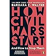 How Civil Wars Start: And How to Stop Them: Amazon.co.uk: Walter, Barbara F.: 9780241988398: Books