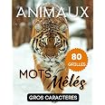 Mots mêlés Animaux gros caractères 80 grilles: cahier de mots cachés ...