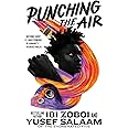 Punching the Air : Zoboi, Ibi, Salaam, Yusef: Amazon.co.uk: Books