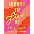 Words to Live By: (Inspirational Quote Book for Women, Motivational and ...