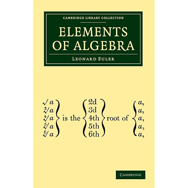 Elements Of Algebra Leonhard Euler Scott L Hecht This Content Has Been
