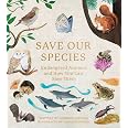 Save Our Species: Endangered Animals and How You Can Save Them: Amazon ...