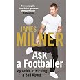 Ask A Footballer : Milner, James: Amazon.co.uk: Books