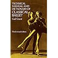 Technical Manual and Dictionary of Classical Ballet (Dover Books on ...