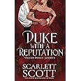 Duke with a Reputation: 1 (Wicked Dukes Society) : Scott, Scarlett: Amazon.es: Libros