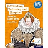Key Stage 3 History by Aaron Wilkes: Industry, Invention and Empire ...