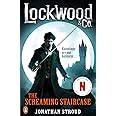 Lockwood & Co: The Screaming Staircase: Book 1 (Lockwood & Co., 1 ...