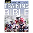 Cyclist's Training Bible: The World's Most Comprehensive Training Guide ...