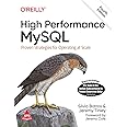Buy High Performance MySQL: Proven Strategies for Operating at Scale, Fourth Edition (Grayscale ...