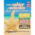 Cahier d'Activités: Explorer la Culture Caribéenne et Guyanaise ...