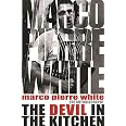 Devil in the kitchen: Amazon.co.uk: White, Marco Pierre, Steen, James ...
