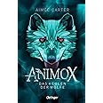 Animox 1. Das Heulen der Wölfe: Spannungsgeladenes Fantasy-Abenteuer ...