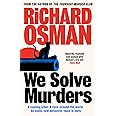 We Solve Murders: The Sunday Times #1 bestselling murder mystery from ...